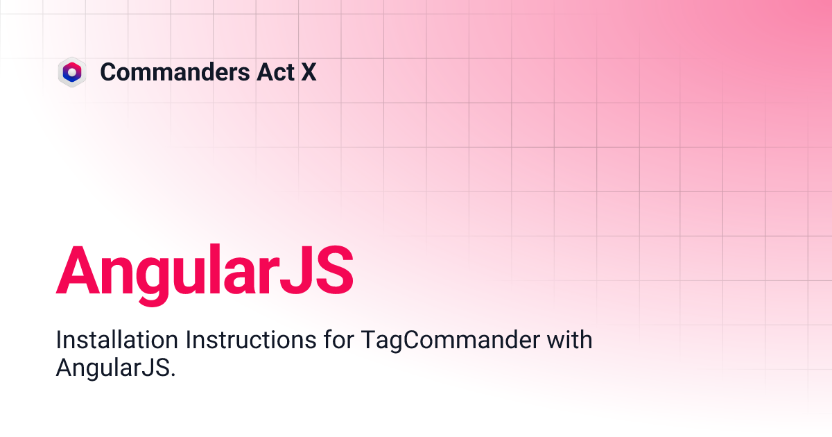 AngularJS | Commanders Act X