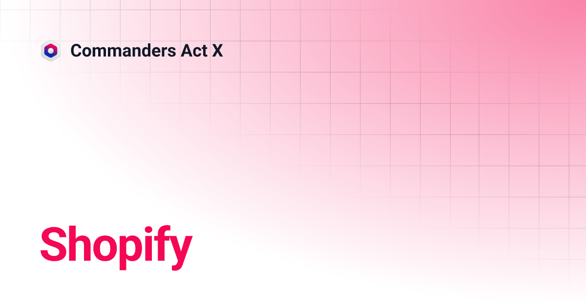 Shopify | Commanders Act X