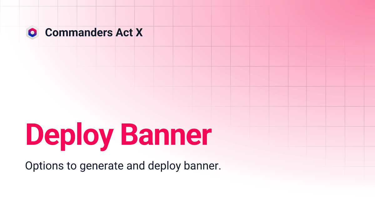 Deploy Banner | Commanders Act X